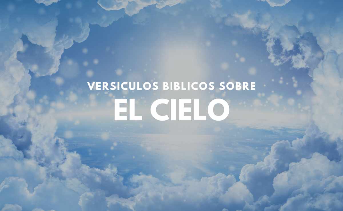 30 Versículos sobre el Cielo | Textos Bíblicos